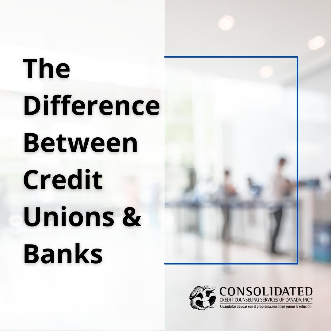 Credit Union vs Bank : Pros & Cons - Consolidated Credit Canada